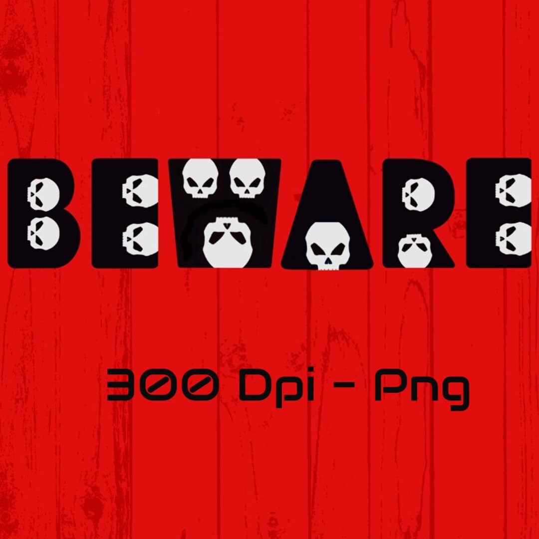 Halloween Spooky Beware Skull Design Png, High Quality 300 Dpi Graphic ...