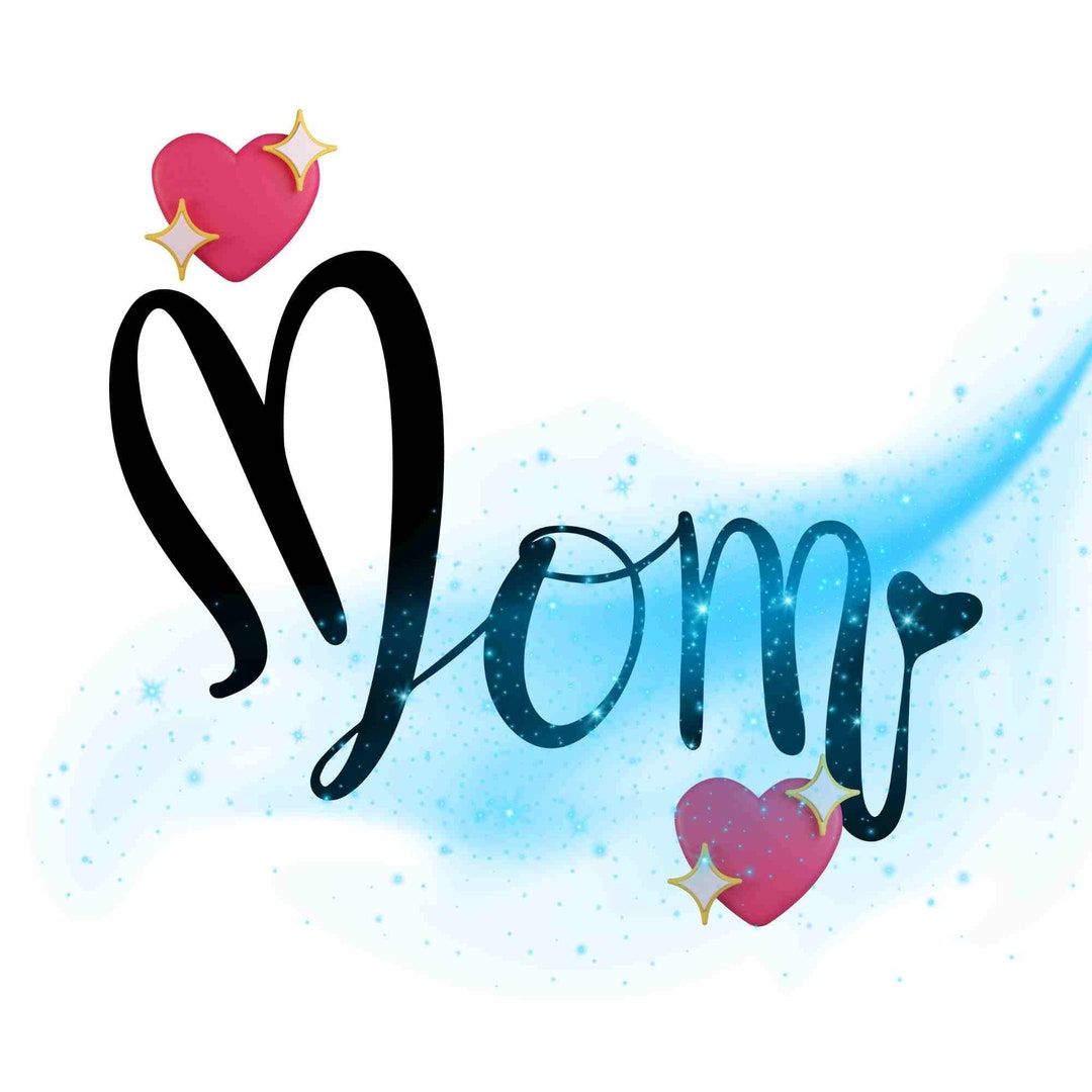 MOM Png, Mom Digital, Love Mom Png - Etsy