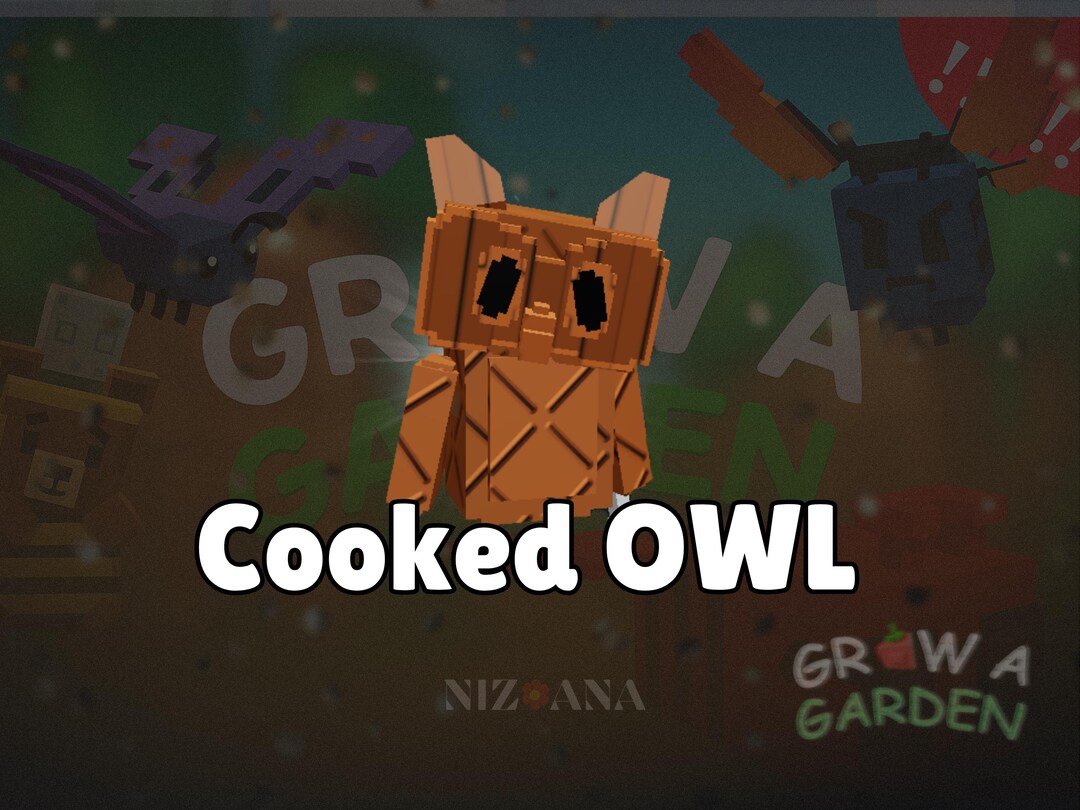 Grow a Garden - Cooked Owl Pet | Instant Delivery - Etsy