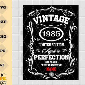 40th Birthday Svg Vintage 1985 | 1985 Limited Edition Svg | Aged to ...