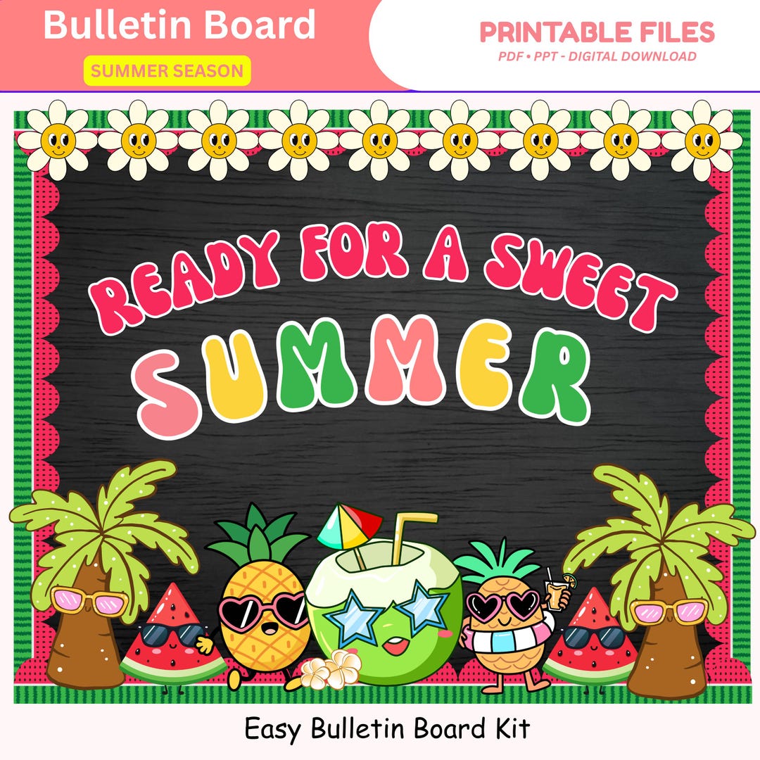 Summer Bulletin Board Kit, Ready for a Sweet Summer Decor, Editable ...