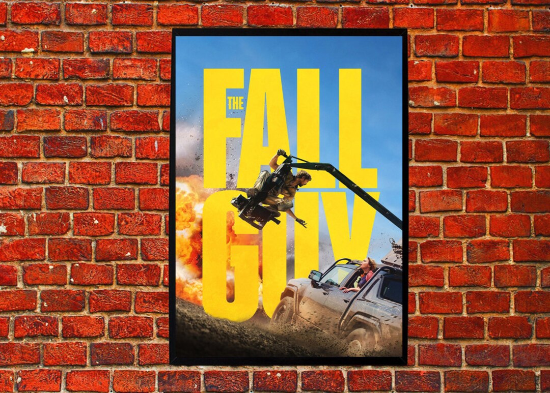 The Fall Guy 2024 Movie Poster Canvas Matte Silk A1 A2 A3 A4 A5 A6 ...