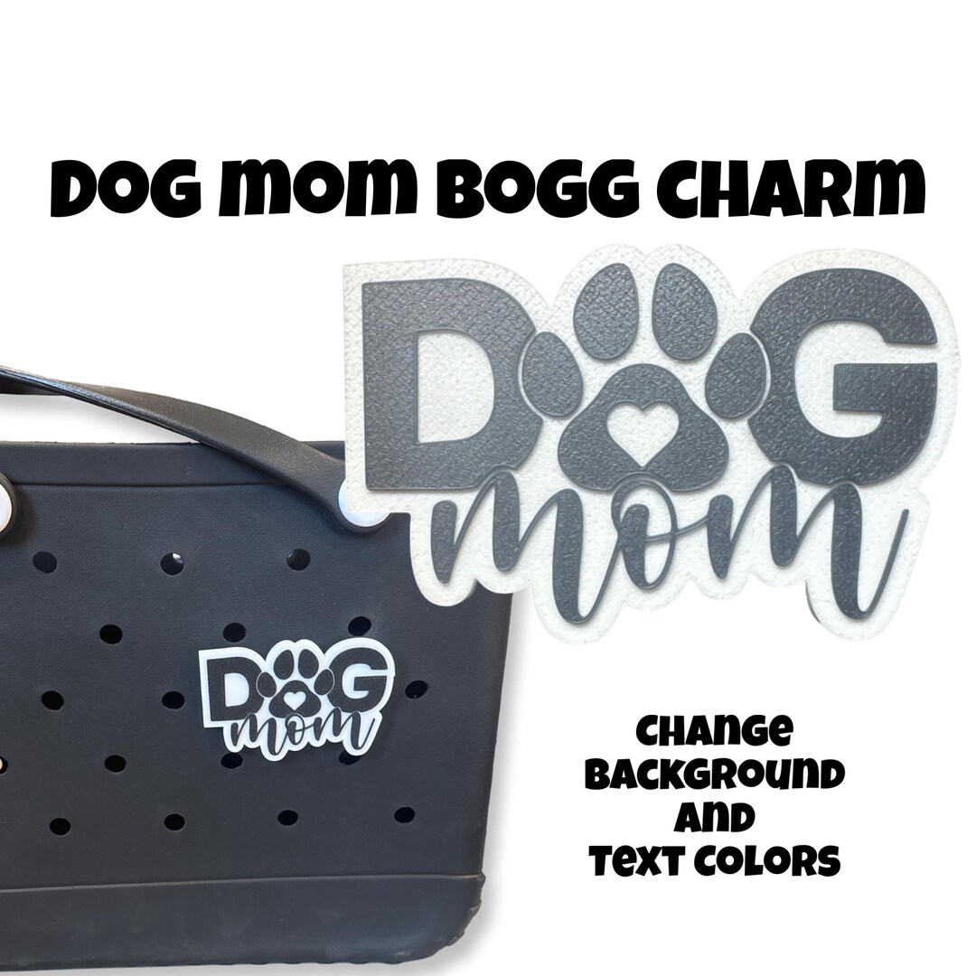 Personalized Custom Dog Mom Bogg Bag Charm / Bogg Accessory - Etsy