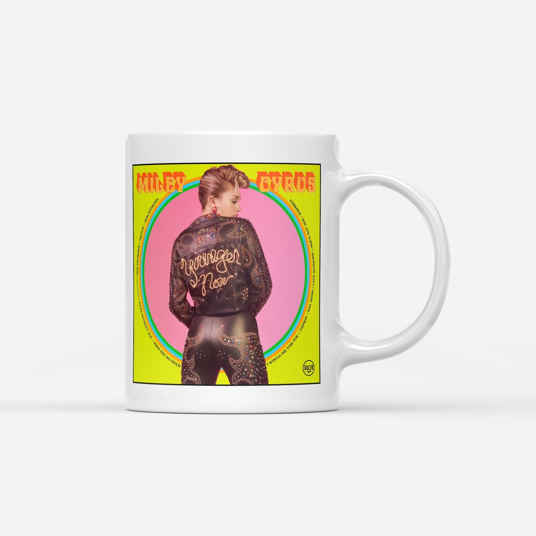 Miley Cyrus - Younger Now Coffee and Tea Mug - Etsy
