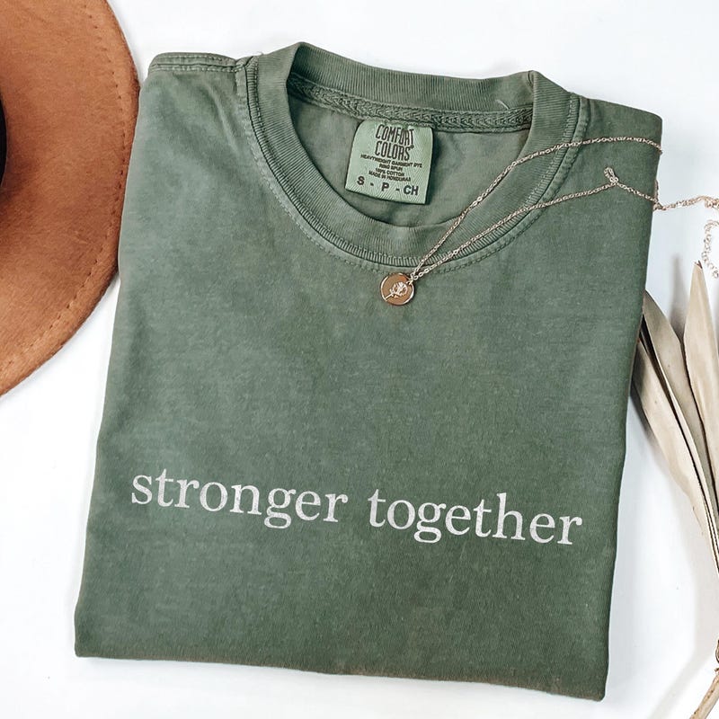 Stronger Together Shirt - Etsy