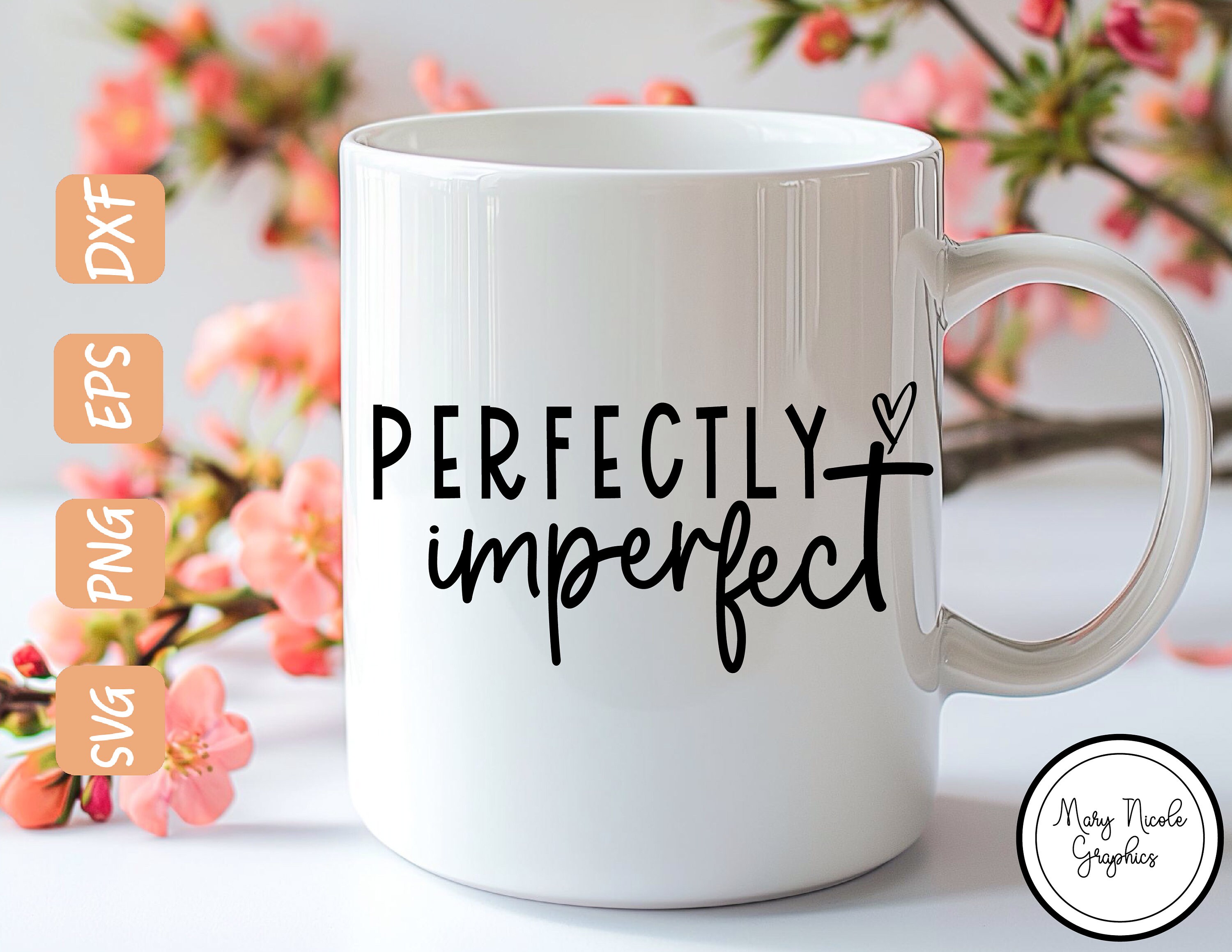 Perfectly Imperfect SVG Heart SVG Insprational Phrase Svg ,svg Motivational Shirt Svg Cut File ...