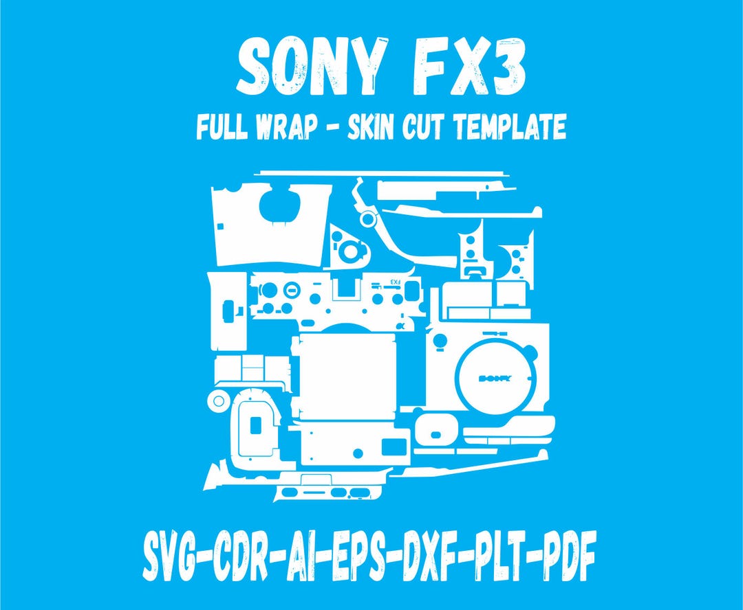 Sony FX6 Skin Vector Template Skin Layout Die Cuts File Svg Skin Cricut ...