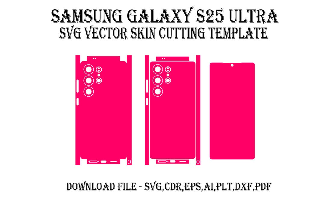Samsung Galaxy S25 Ultra 5G Skin Vector Template File Skin Die Cut ...