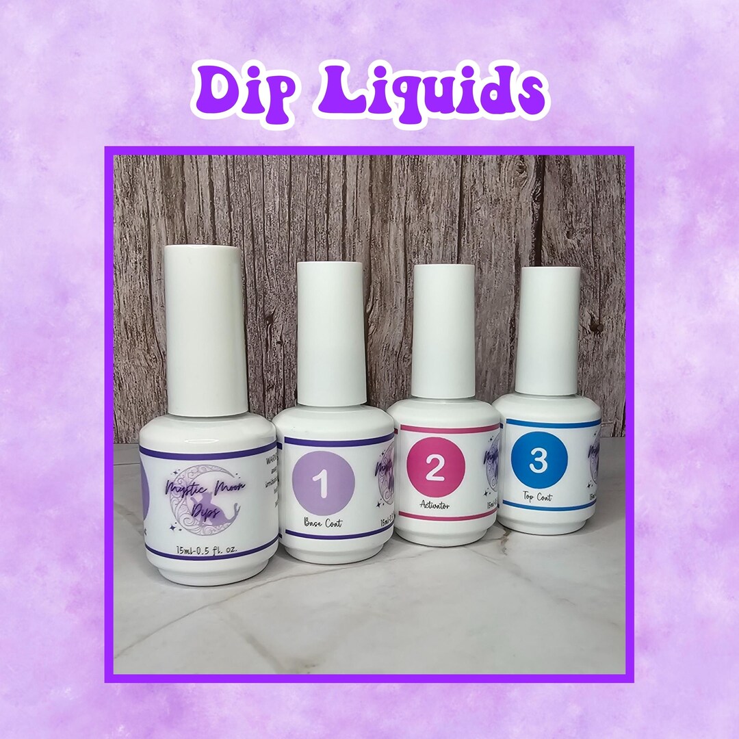 Dip Liquids- Dip Base, Dip Activator, Dip Top, Dip Liquid, Dip Nail ...