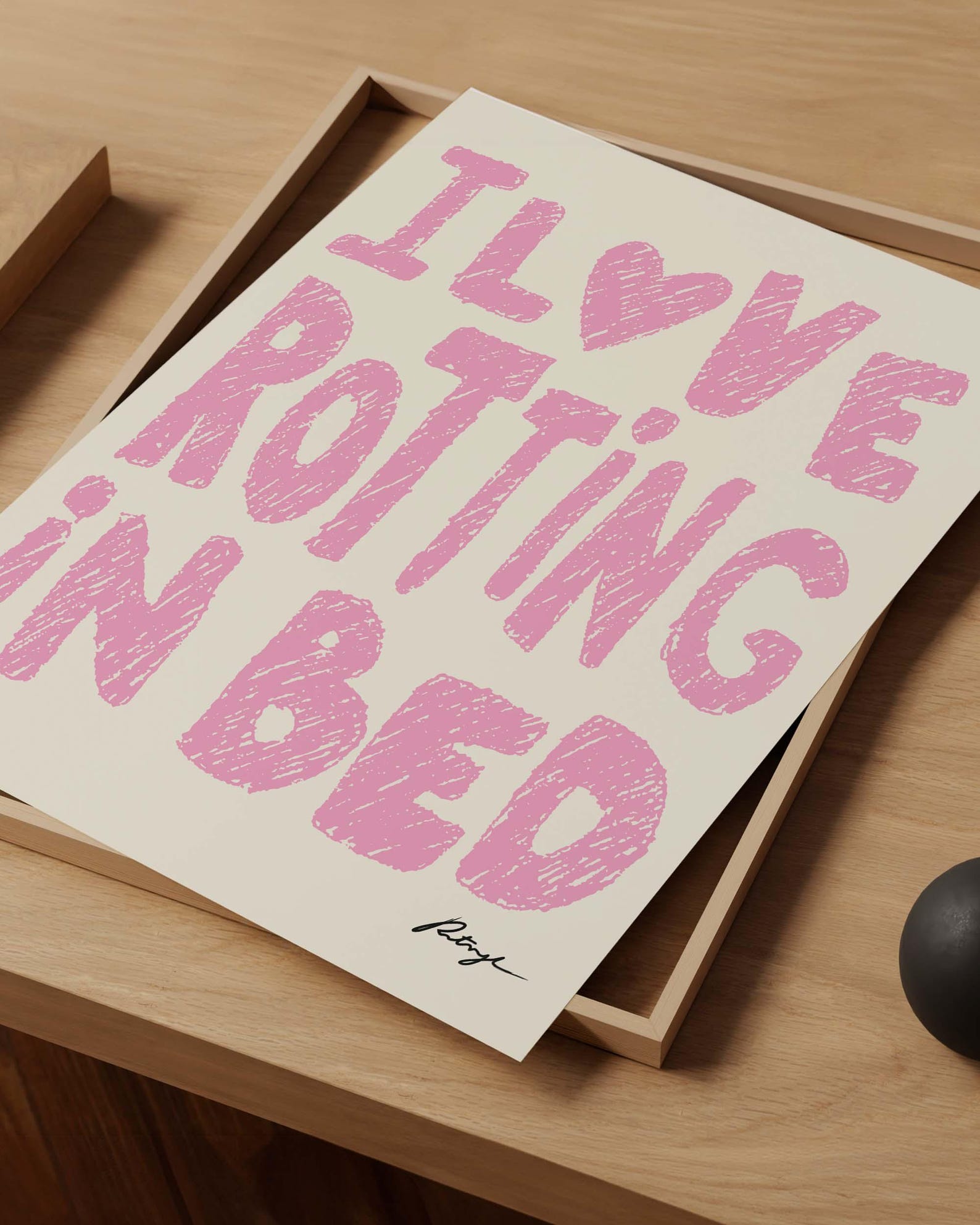 I Love Rotting in Bed Print: Bold Typography Bedroom Wall Art, Above ...