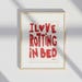 I Love Rotting in Bed Print, Retro Bold Font Poster, Hand Drawn Bedroom ...