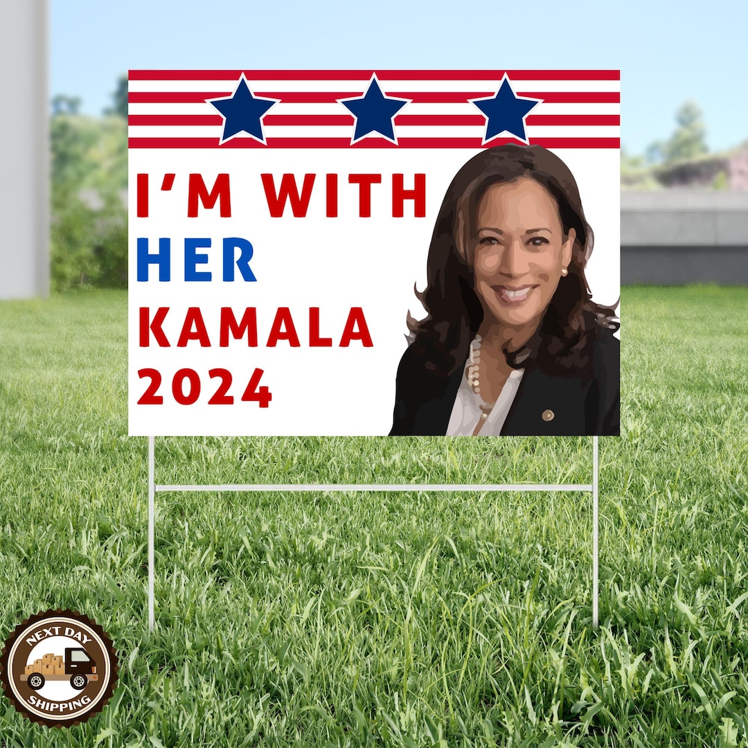 I'm With Her Kamala 2024 Yard Sign, Kamala Yard Sign, Support Kamala ...