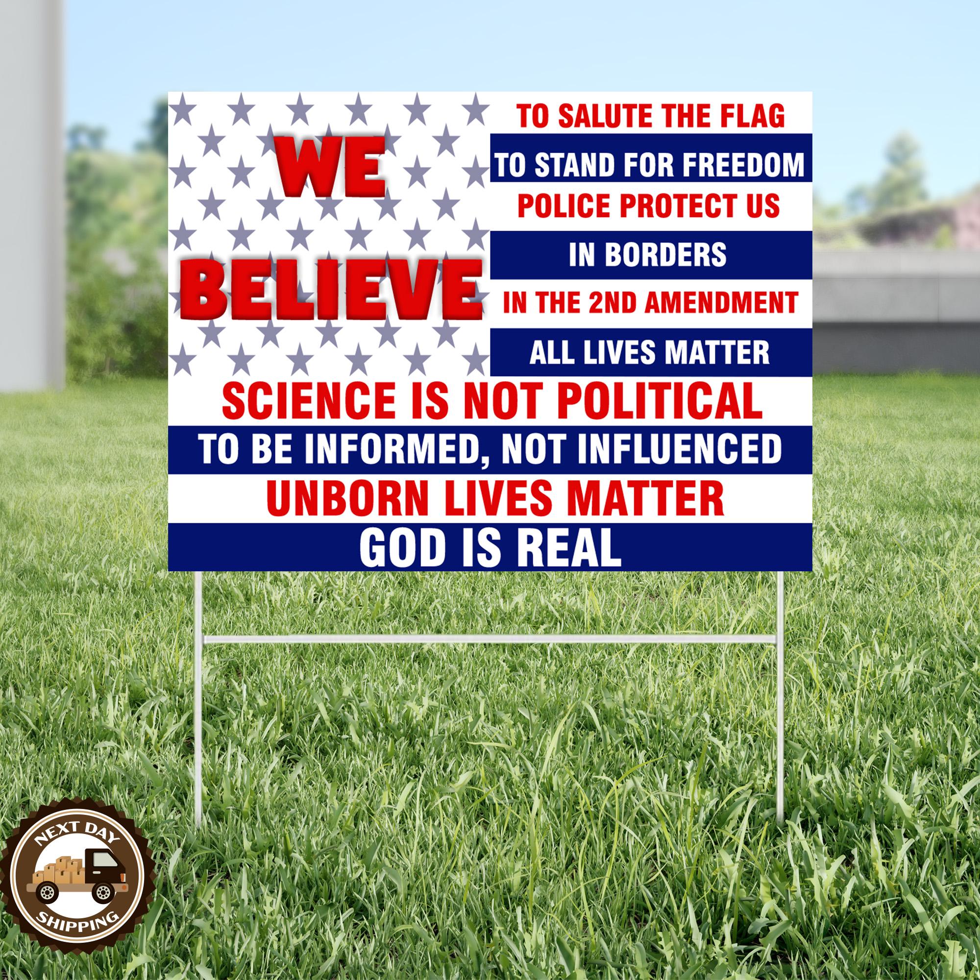 We Believe Yard Sign, USA Yard Sign, Political Yard Signs, Yard Sign ...