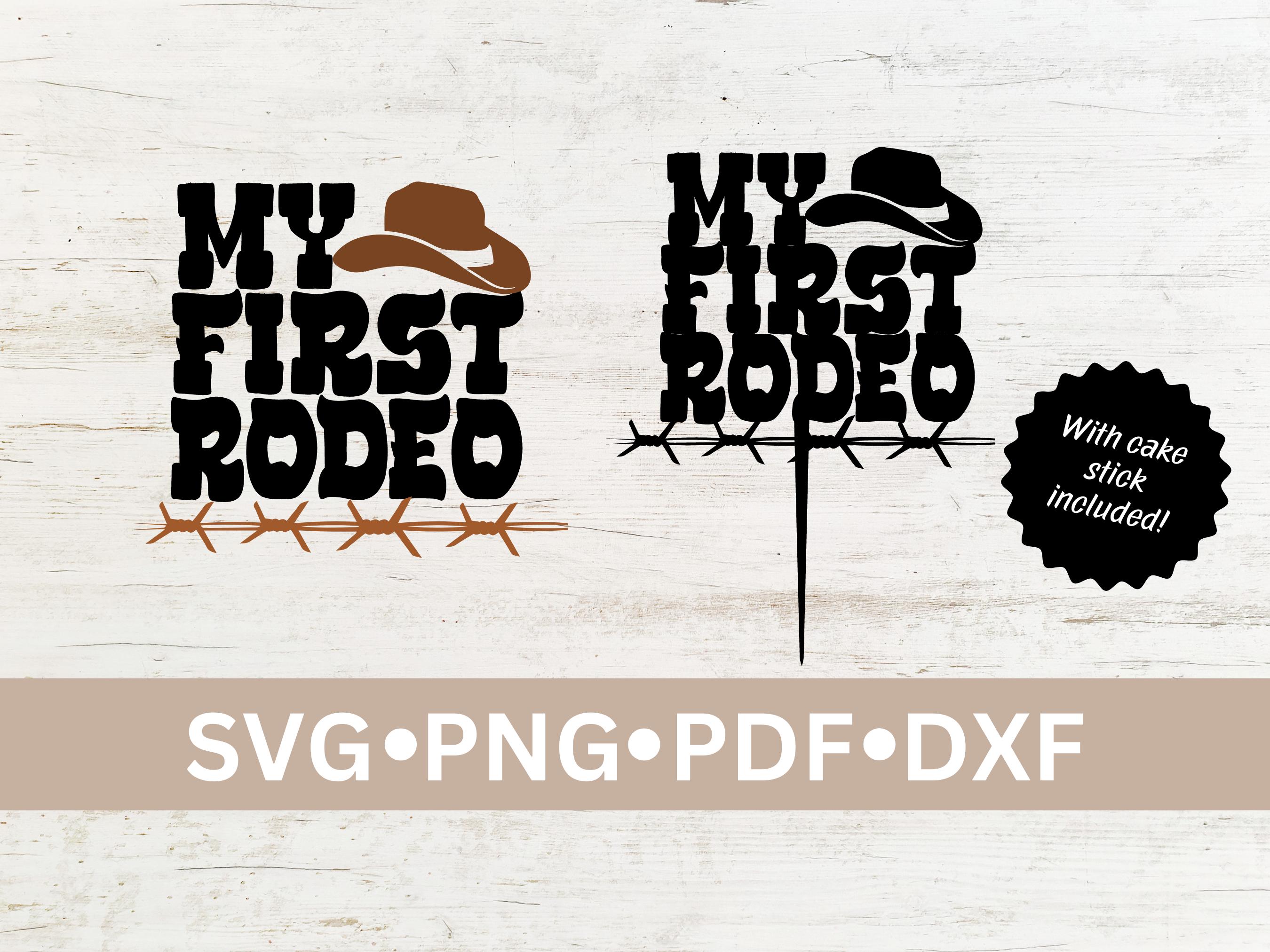 First Rodeo Topper, My 1st Rodeo Cake Topper, Cowboy Cake Topper, My ...
