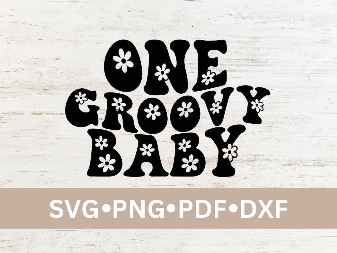 One Groovy Baby Shower Svg Retro Baby 1st Birthday Groovy One Party ...