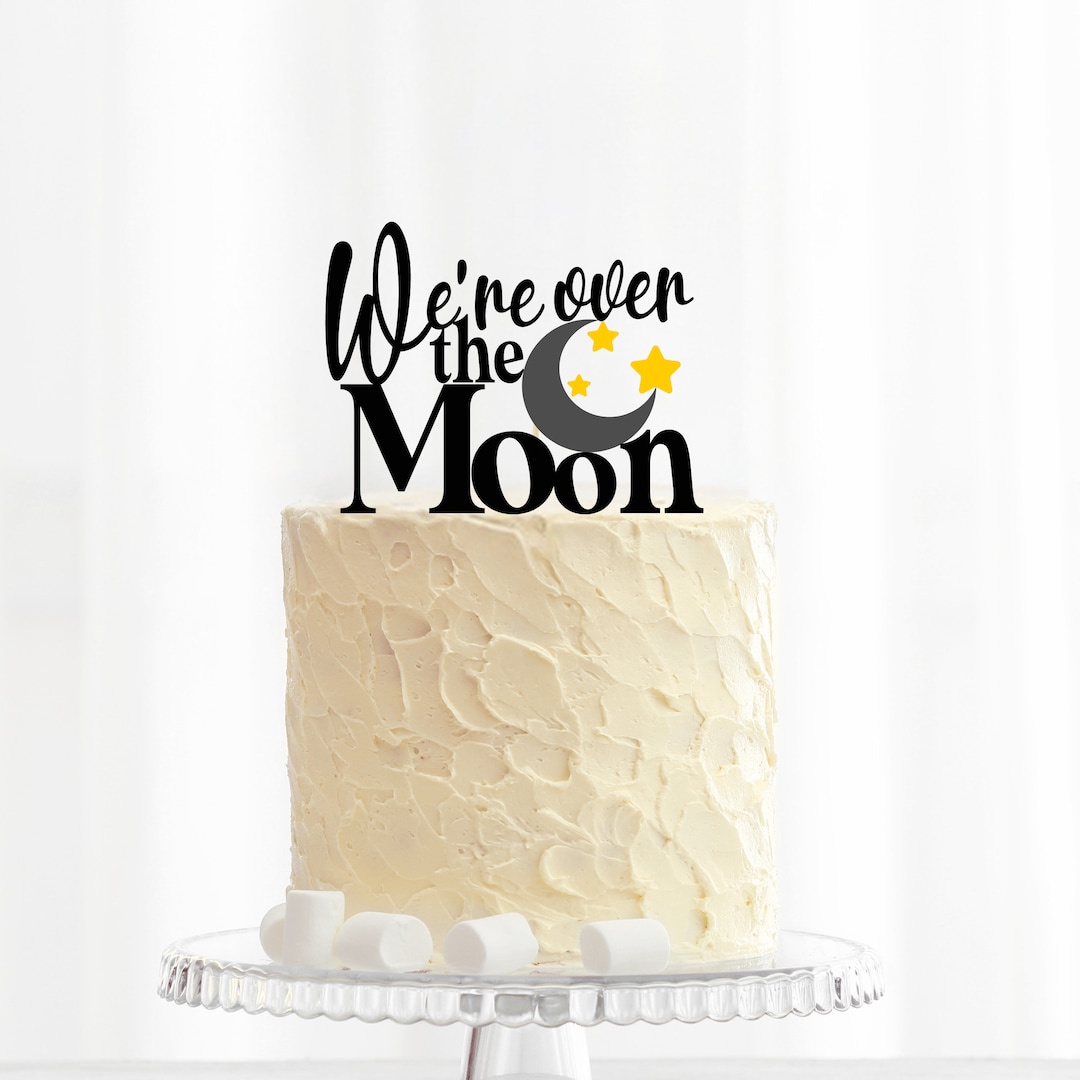 Over the Moon Baby Shower, Over the Moon Cake Topper, Over the Moon ...