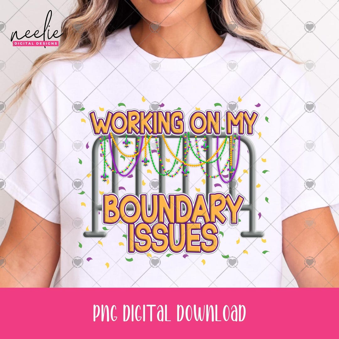 Mardi Gras PNG - "working on My Boundary Issues" - Confetti Version ...