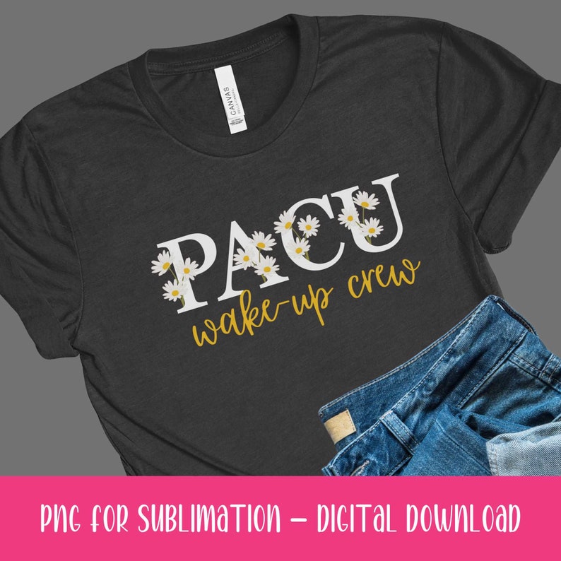 PACU Wake-up Crew PNG File, Daisies Design for Post-anesthesia Care ...