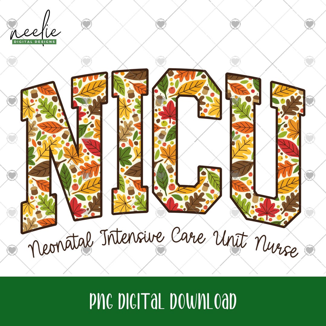 NICU Nurse Fall Leaves PNG File, Autumn Colors Curved Varsity Letter ...