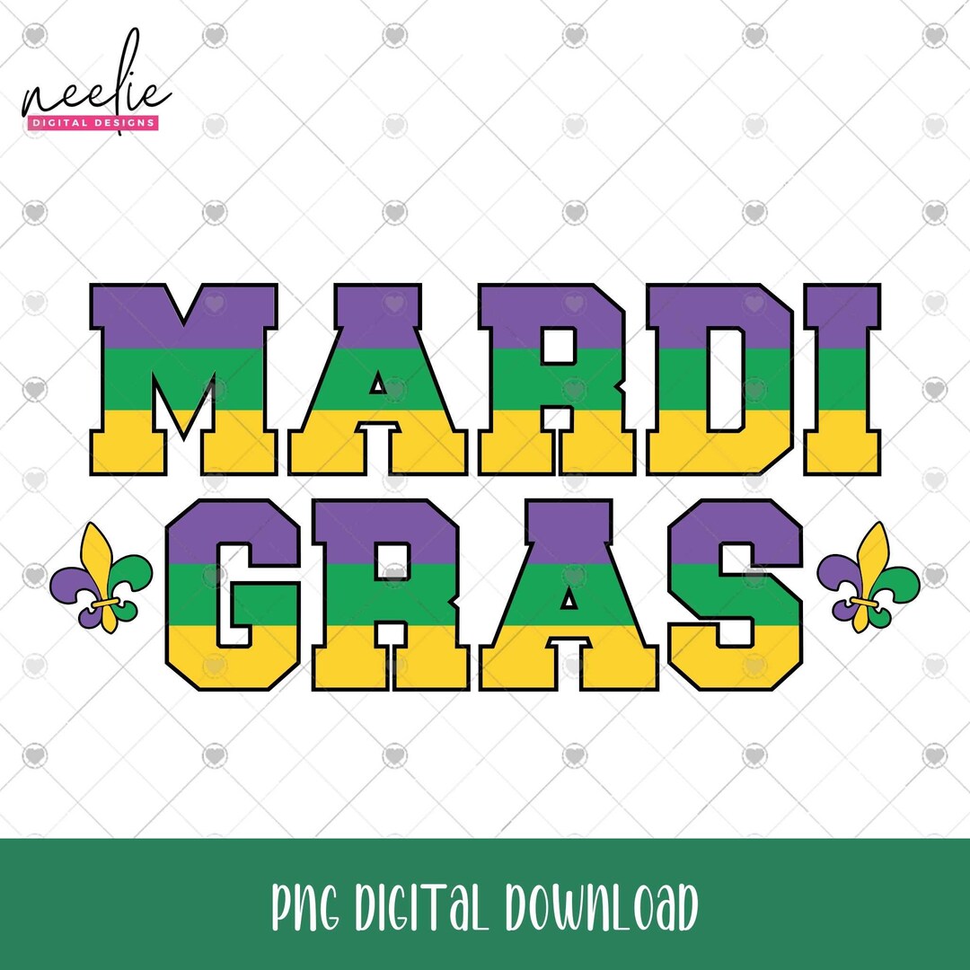 Mardi Gras PNG, Stripes and Fleur De Lis Design Varsity Letters Mardi ...