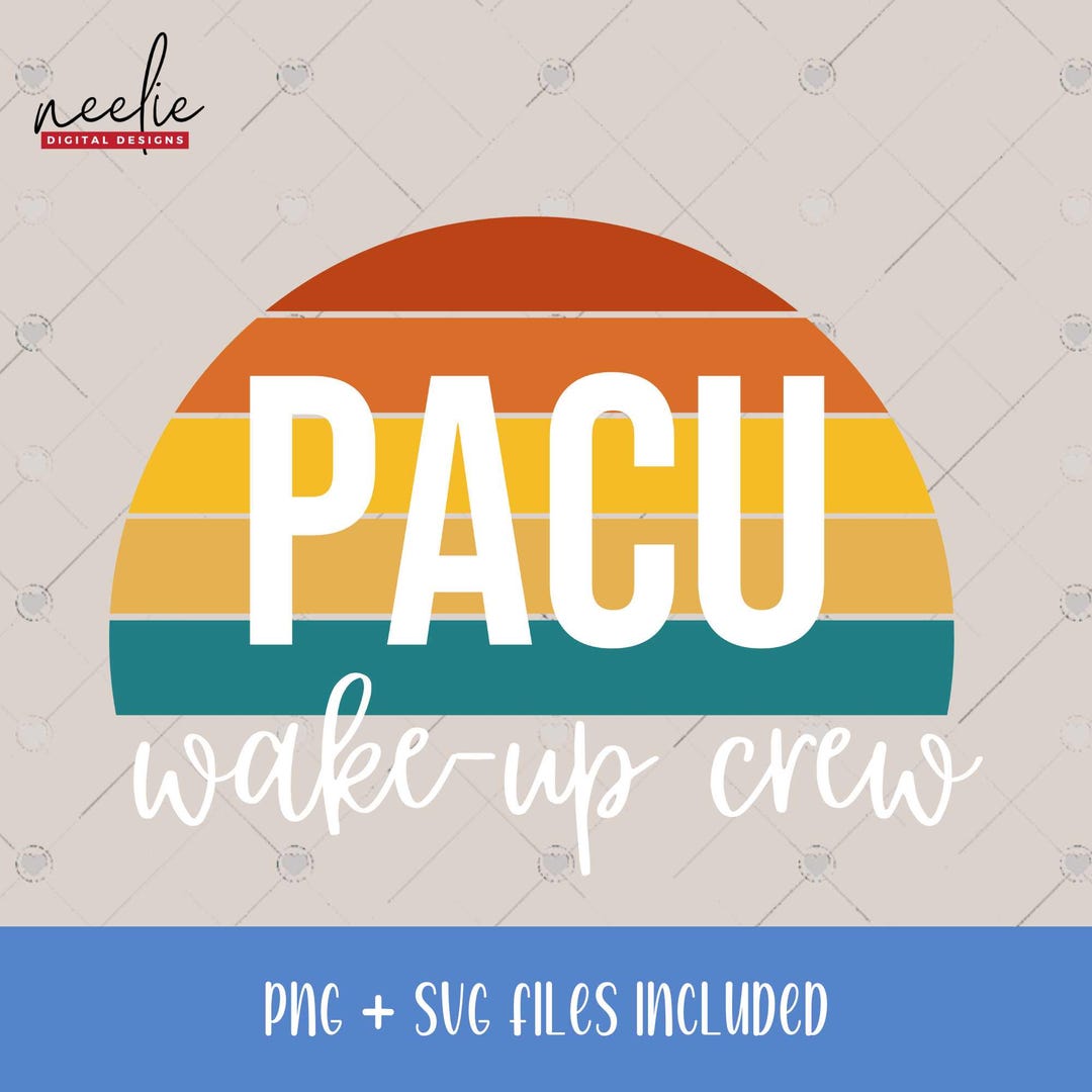 PACU Wake-up Crew PNG and SVG Files, Retro Sunset Design for Post ...
