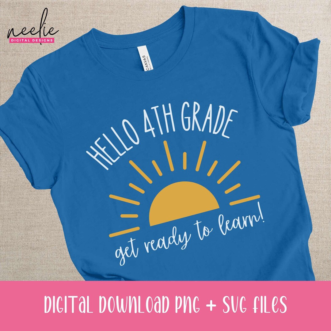 Hello 4th Grade Digital PNG and SVG Files, Fourth Grade Teacher Shirt ...