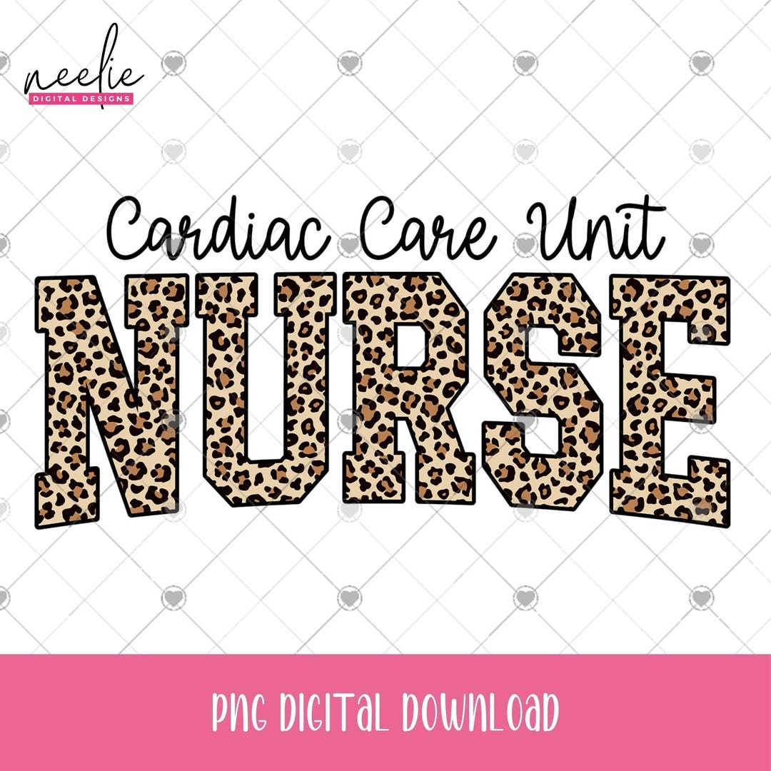 Leopard Print CCU Nurse PNG, Cardiac Care Unit RN Digital Clipart for ...