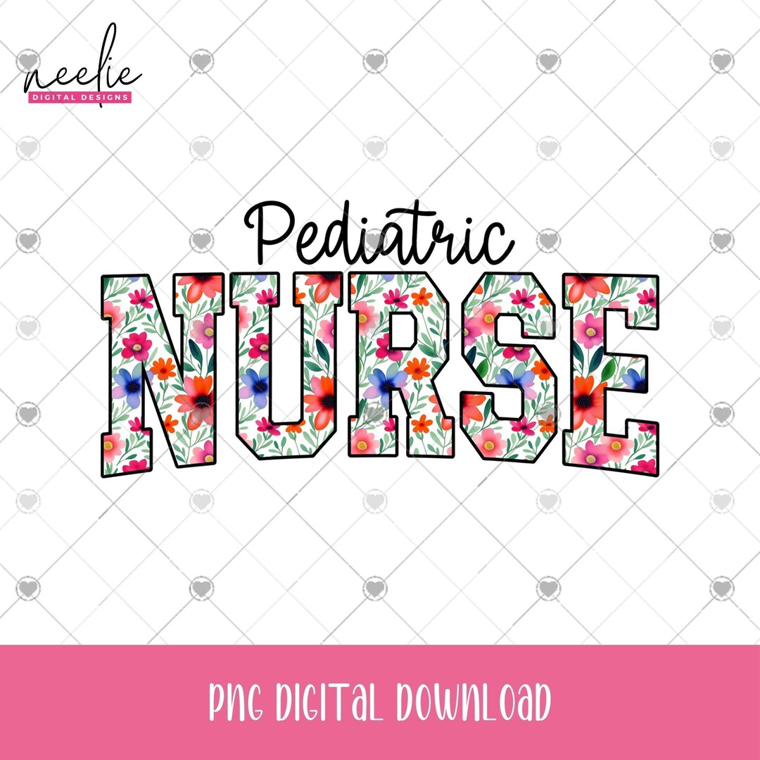 Pediatric Nurse Floral Print PNG, Curved Varsity Letters Bright Flower ...