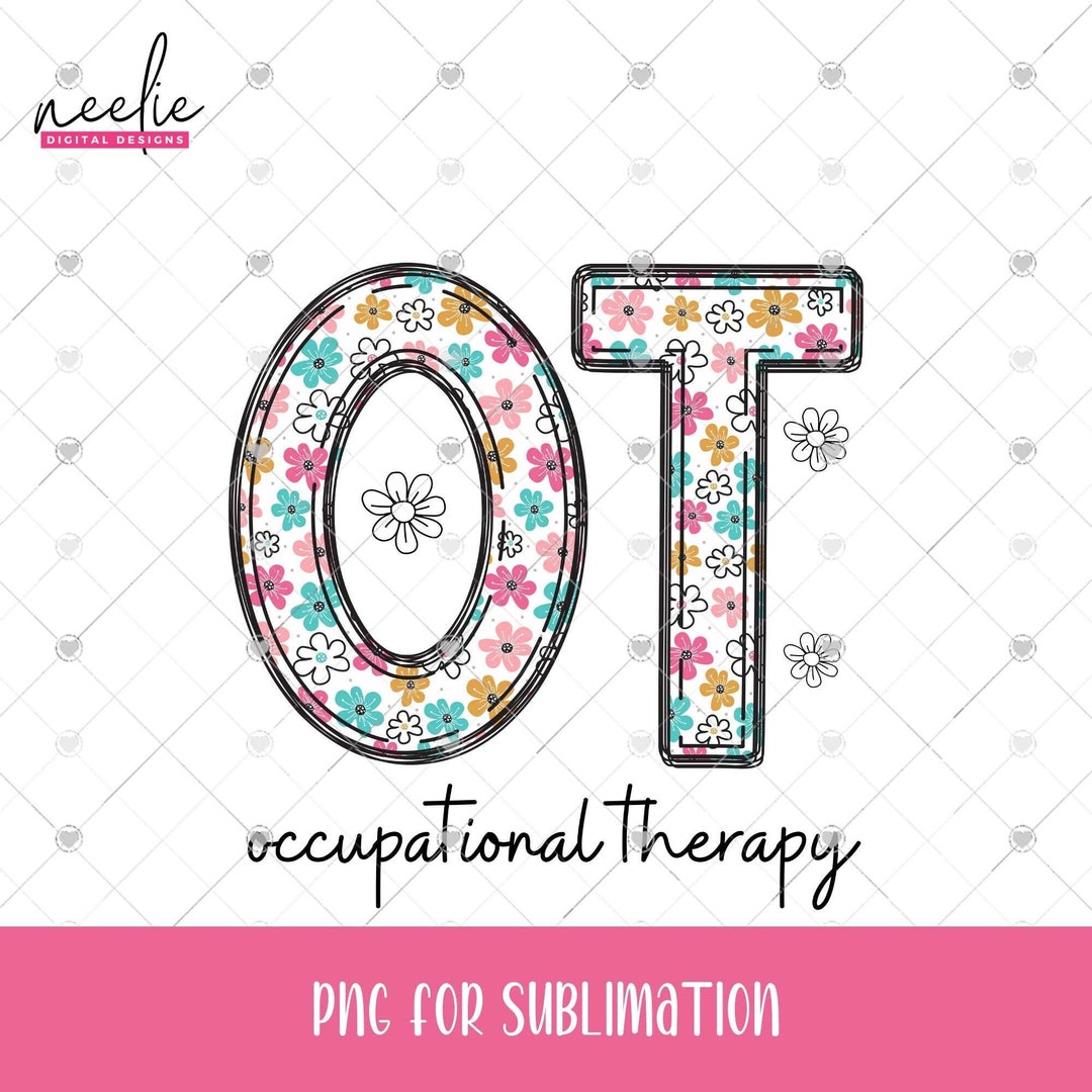 OT Occupational Therapy Boho Flower Letters PNG File, Floral Doodle ...