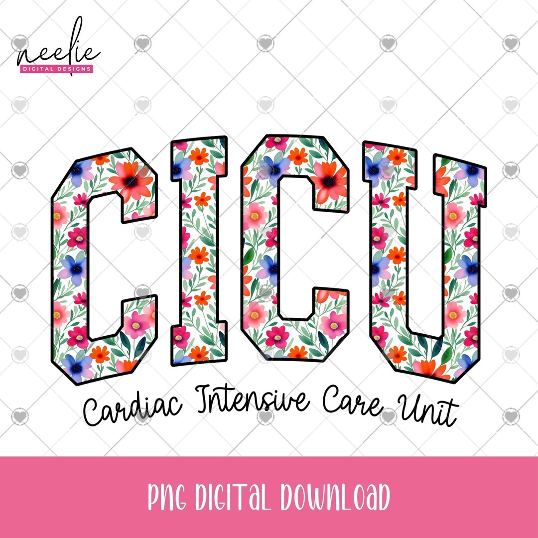 CICU Cardiac Intensive Care Unit PNG, Bright Floral Varsity Letters for ...