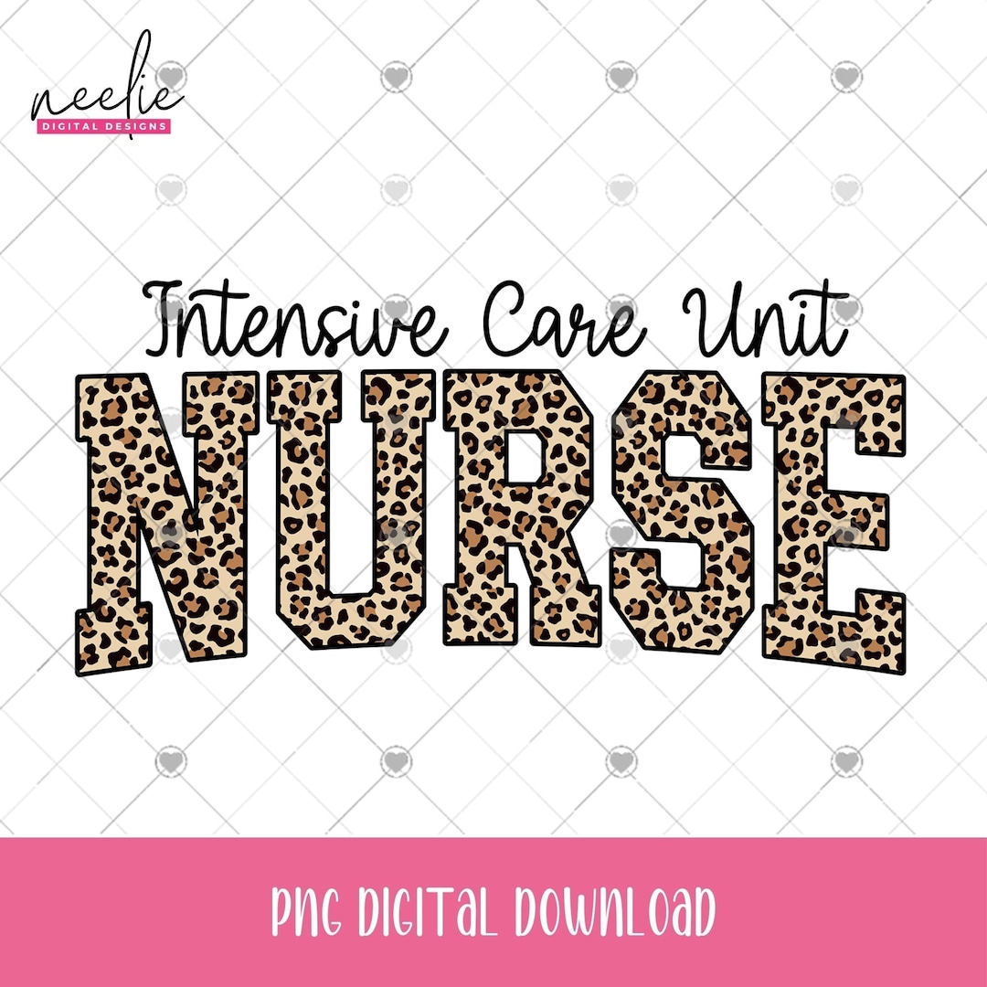 ICU Nurse PNG File, Intensive Care Unit Leopard Print Curved Letters ...
