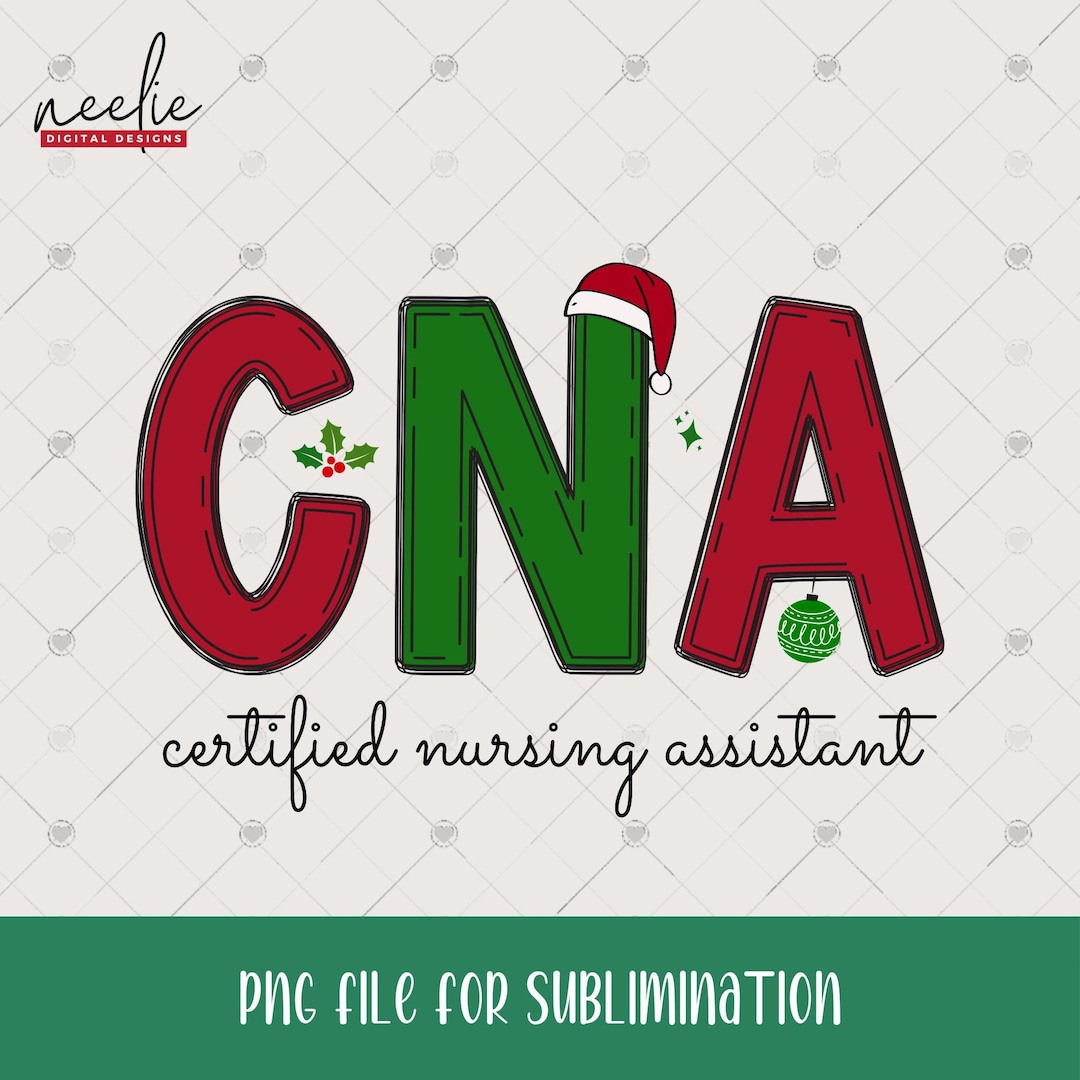 CNA PNG Christmas Doodle Letter Design for Certified Nursing Assistant ...