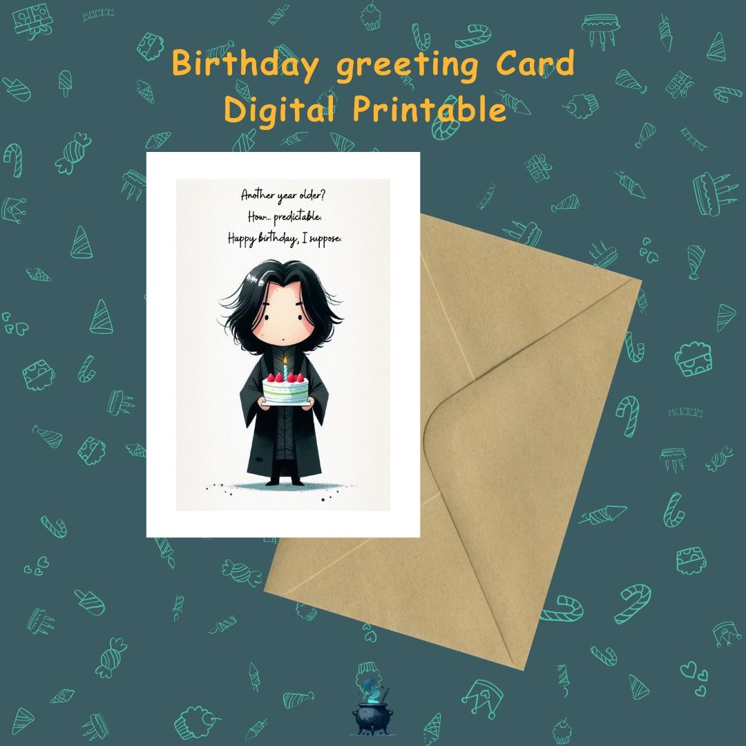 Snape Birthday Card: Sarcastic Magic Quote (digital Download) - Etsy