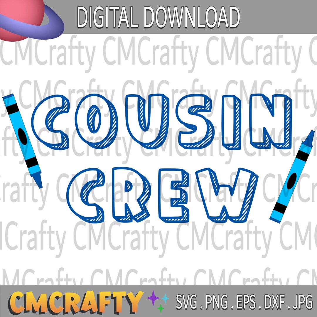 Cousin Crew SVG, Cousin Svg, Cousins Cut File, Svg, Dxf, Eps, Jpg, Png ...