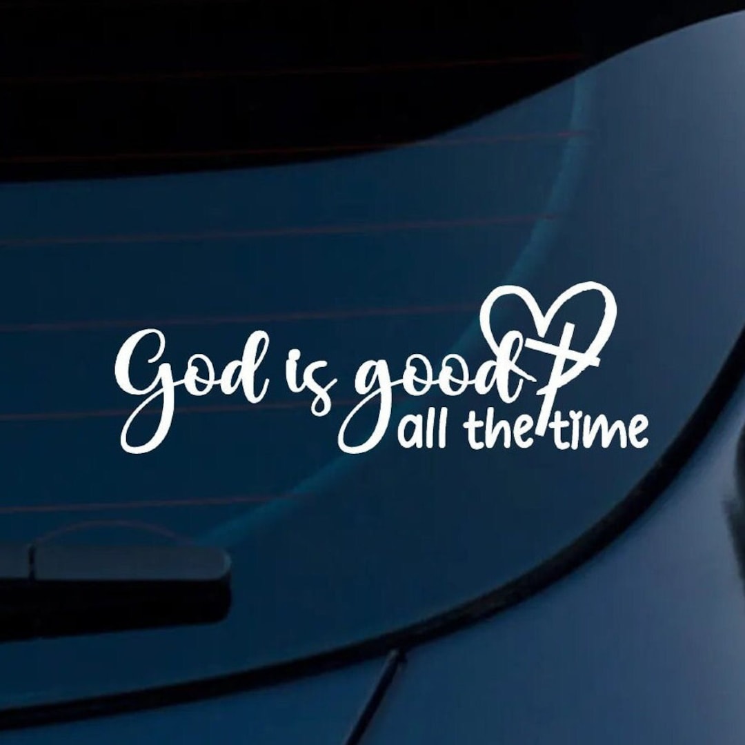 God is Good Car Decal: Christian Bible Verse Sticker - Etsy