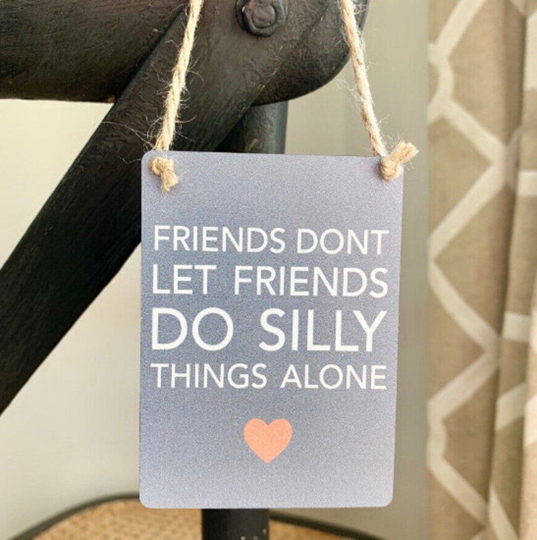 Mini Metal Sign - Friends Silly Things - Etsy
