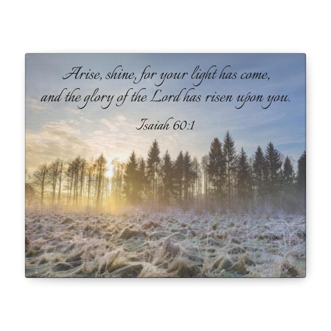 Isaiah 60:1 Arise Shine Bible Verse Canvas Print, Religious Wall Art ...