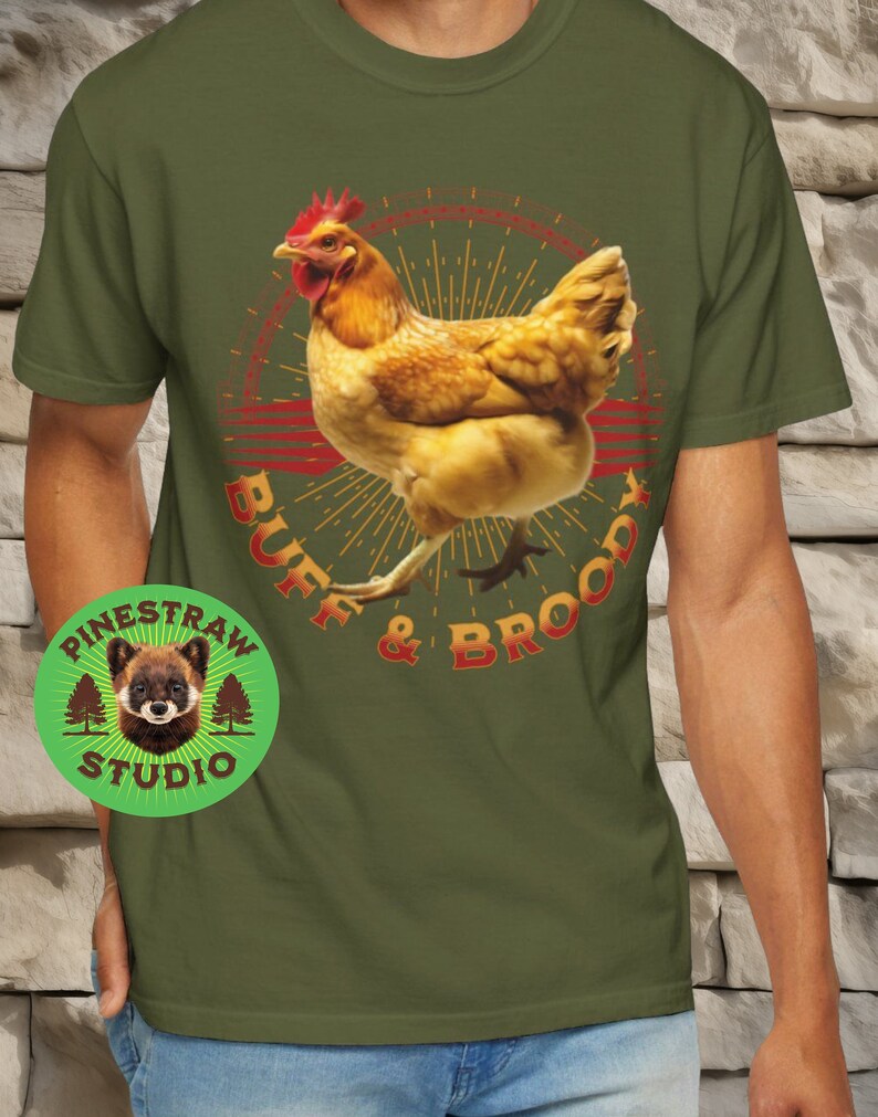 Buff & Broody Chicken T-shirt, Chicken Lover Tee, Strutting Chick ...