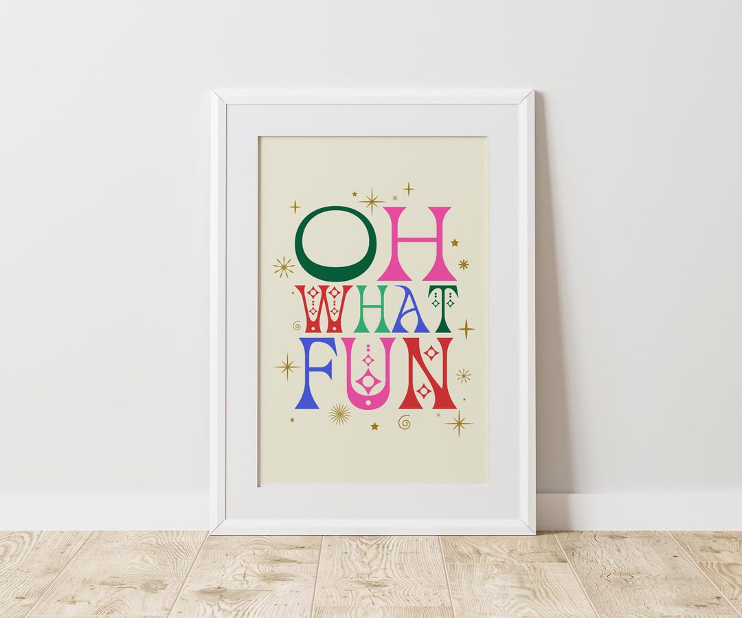 Oh What Fun Christmas Art Print, Wall Art, Holiday Gifts, Printable ...