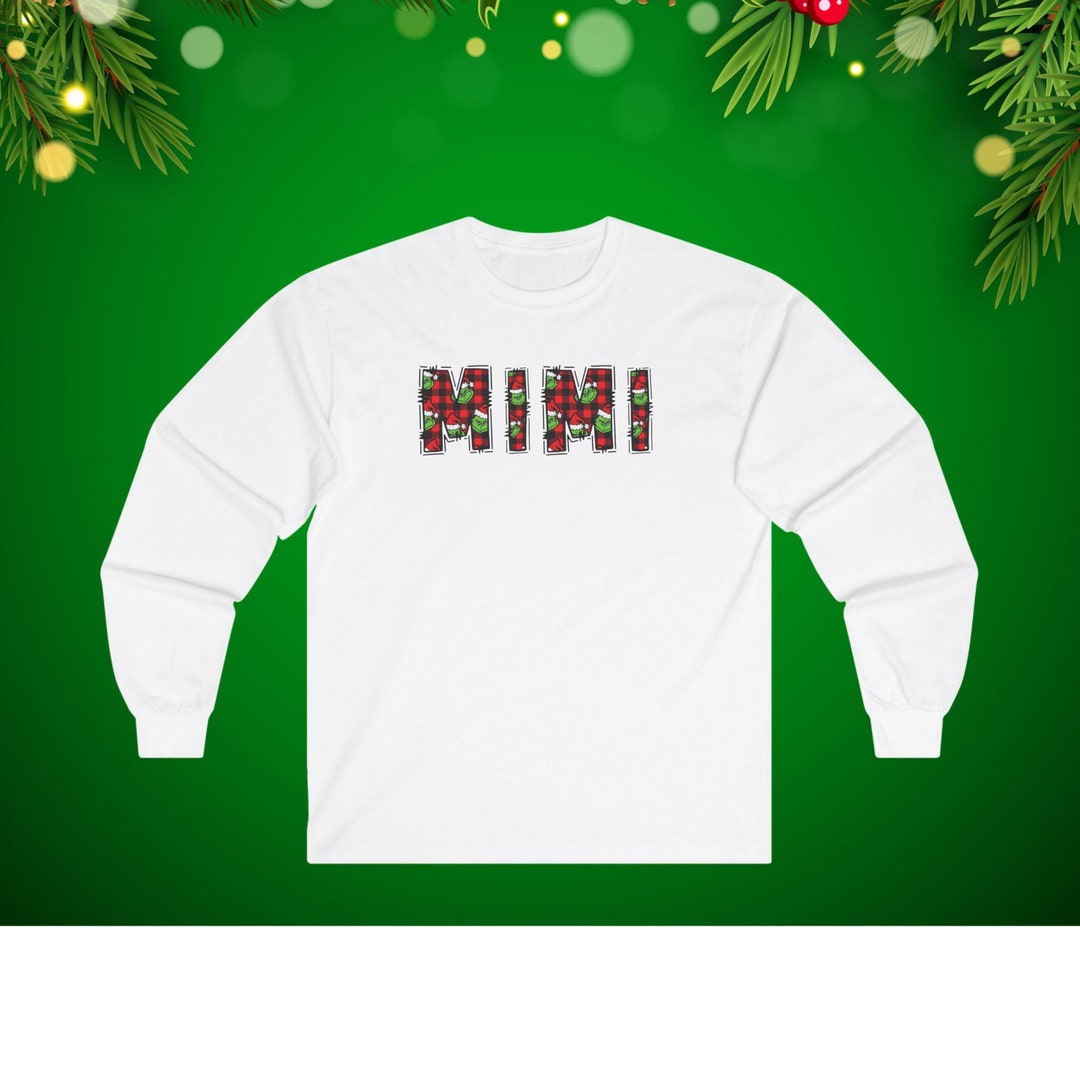 Mimi Grinch Letters Grandma, Christmas Long Sleeve Tee Xmas Gift ...