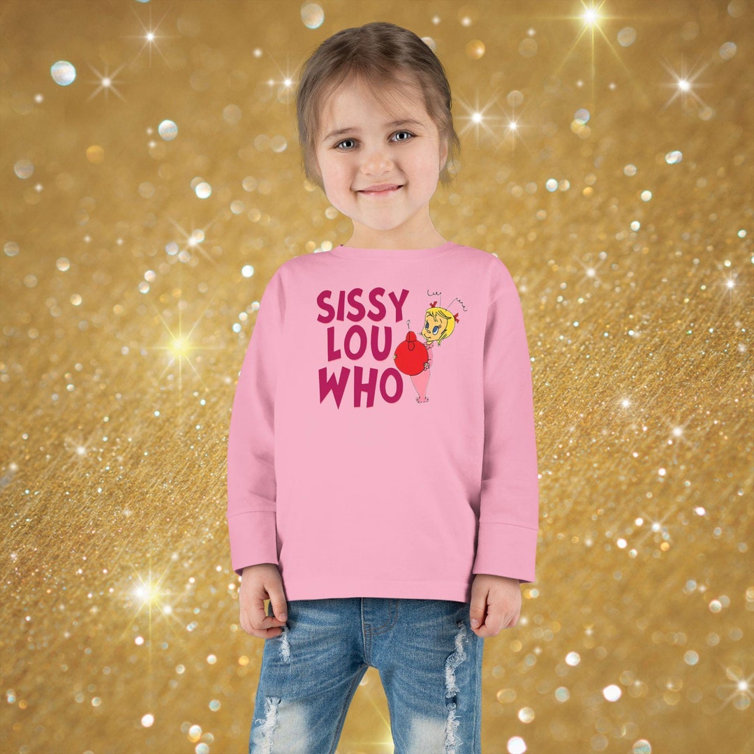 Sissy Lou Who Cindy Lou Who Grinch Theme Toddler Long Sleeve Tee - Etsy UK