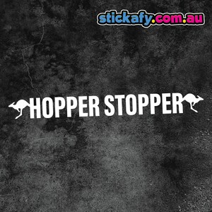 Hopper Stopper Sticker - Waterproof Vinyl Sticker | Aussie Funny Meme ...