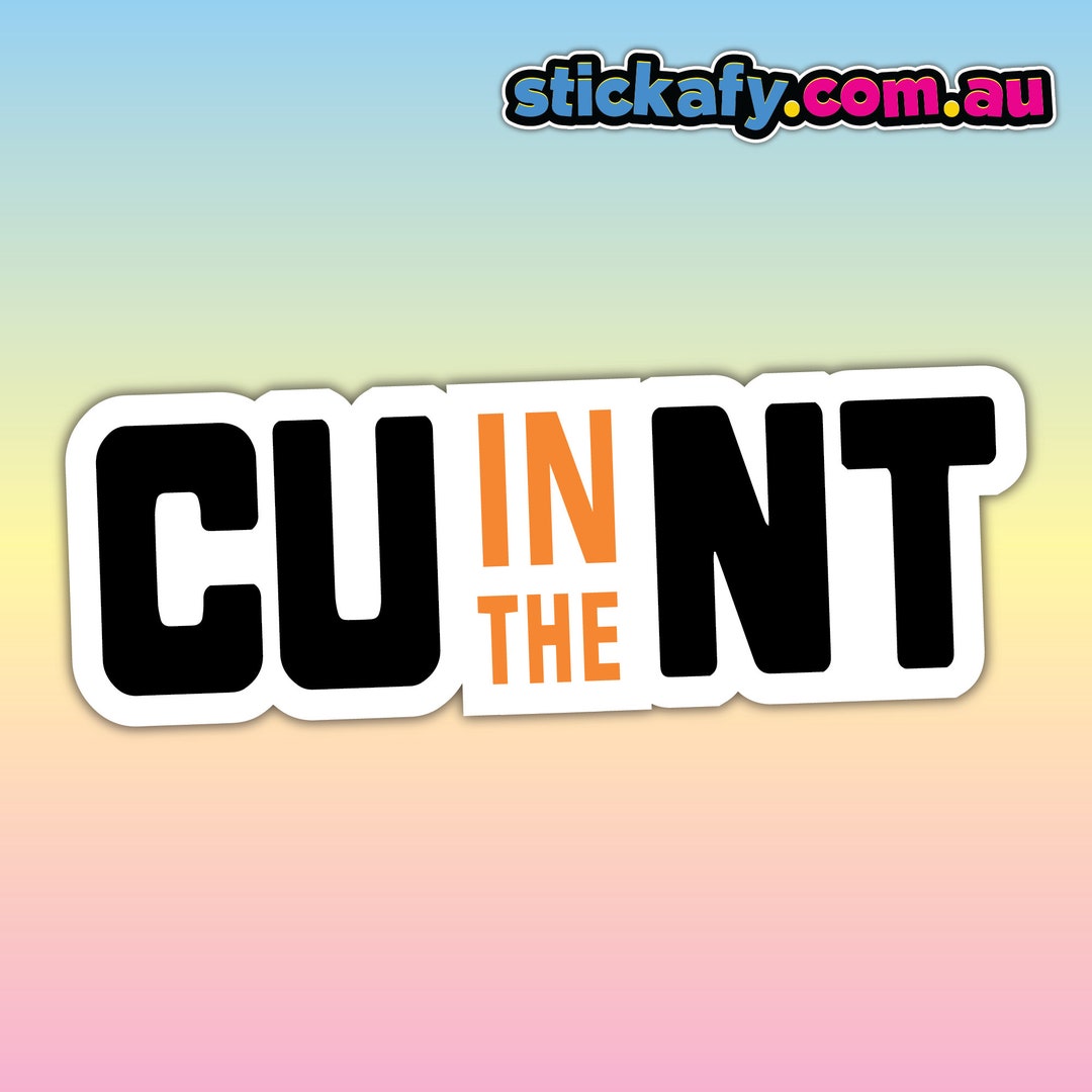 CU in the NT Sticker - Waterproof Vinyl Sticker | Aussie Funny Meme ...
