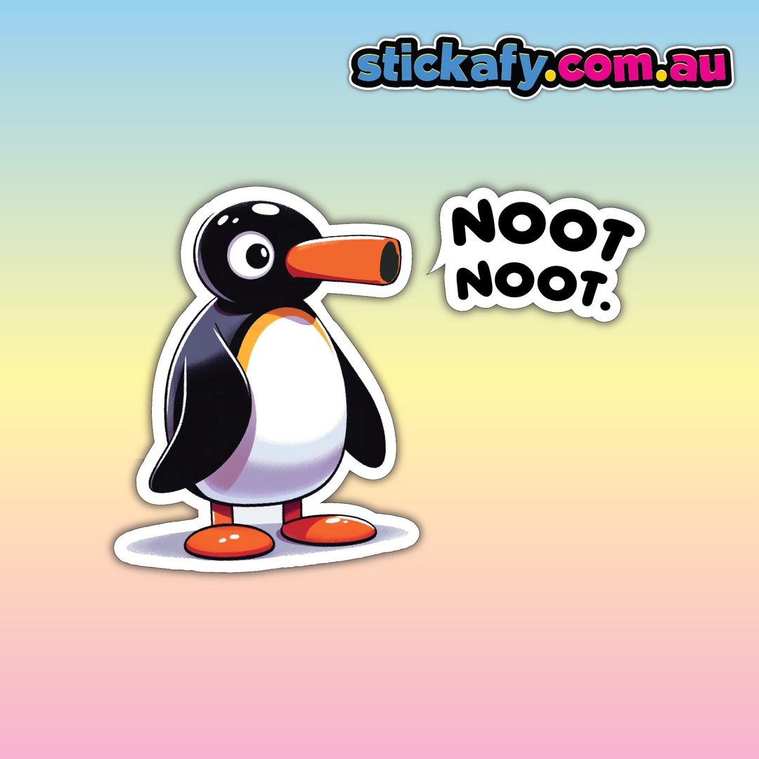 Pingu Noot Noot. Sticker - Waterproof Vinyl Sticker | Aussie Funny Meme ...