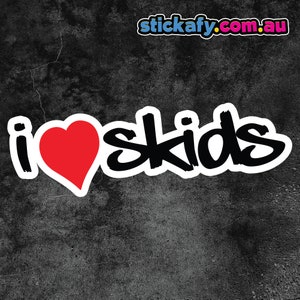 I Love Skids Bumper Sticker - Waterproof Vinyl | Aussie Funny Meme ...