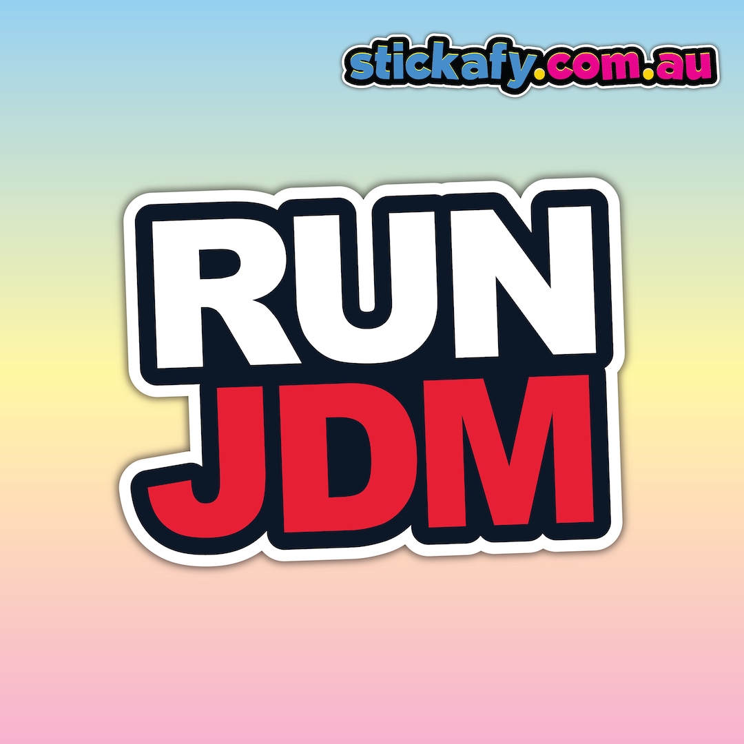 Run JDM Sticker - Waterproof Vinyl Sticker | Aussie Funny Meme Bogan ...