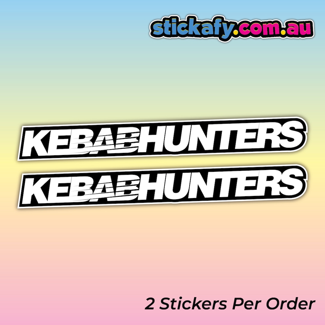 Kebab Hunters 2 Stickers per Order - Waterproof Vinyl | Aussie Funny ...