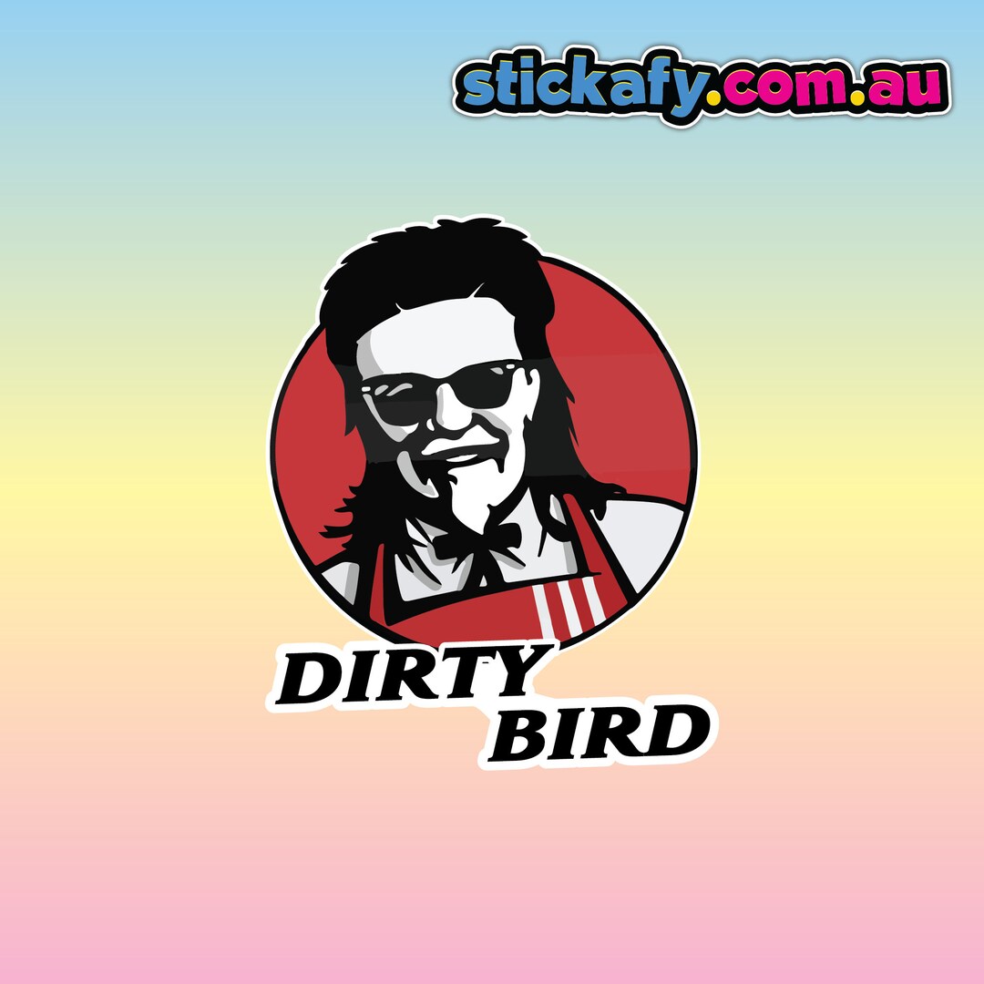 Dirty Bird KFC Sticker - Waterproof Vinyl Sticker | Aussie Funny Meme ...
