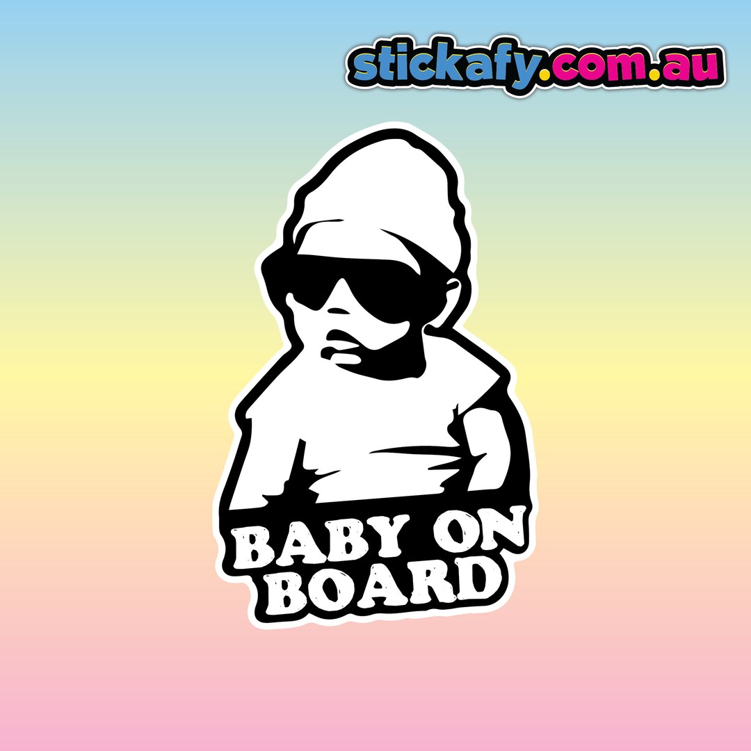 Baby on Board - Waterproof Vinyl Sticker | Aussie Funny Meme Bogan ...