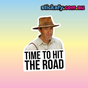 Time to Hit the Road Sticker - Waterproof Vinyl Sticker | Aussie Funny ...